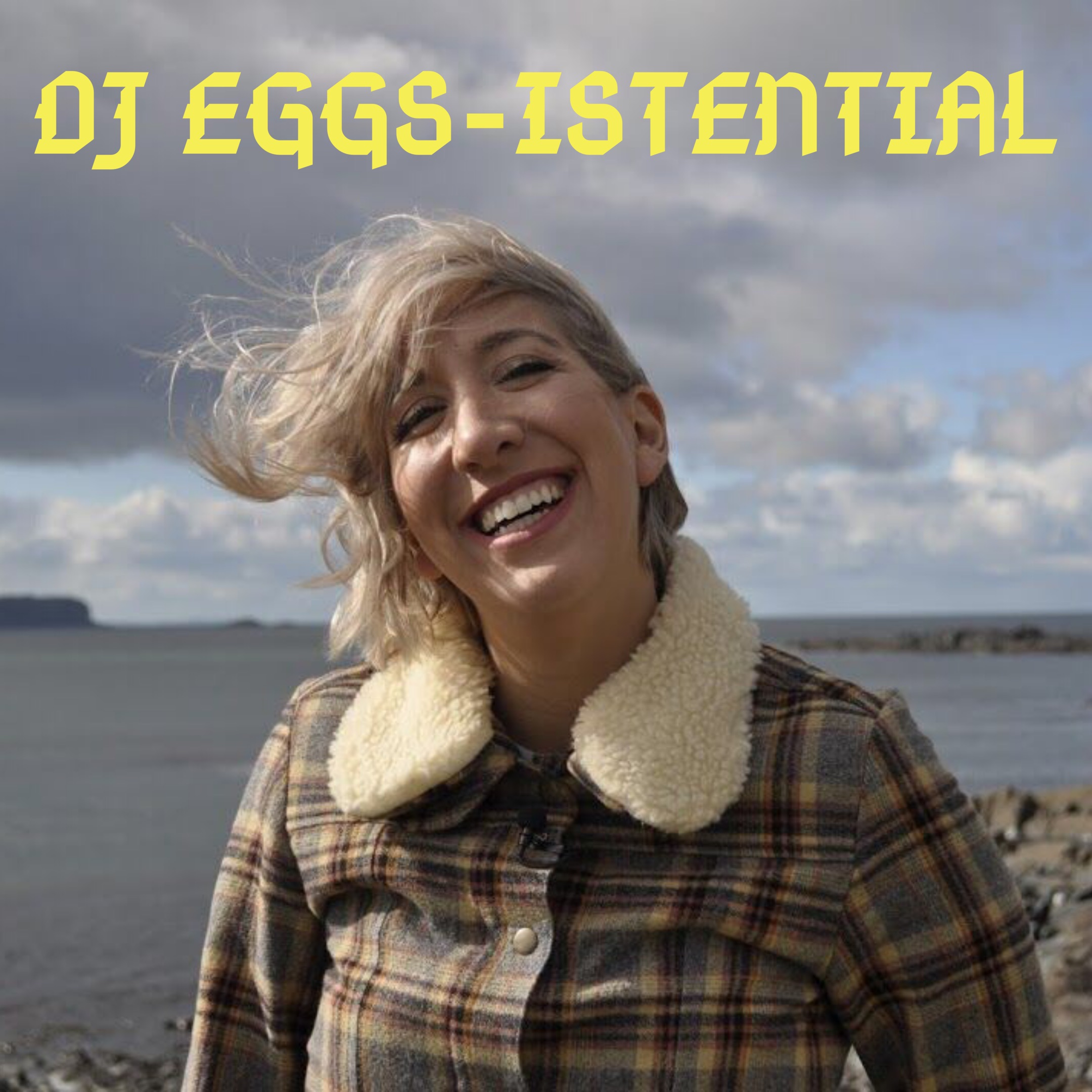 7/28/19 – DJ EGGS-ISTENTIAL – DDPPLA